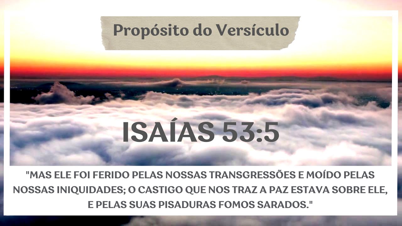 O Propósito do Versículo: Isaías 53:5 - YouTube