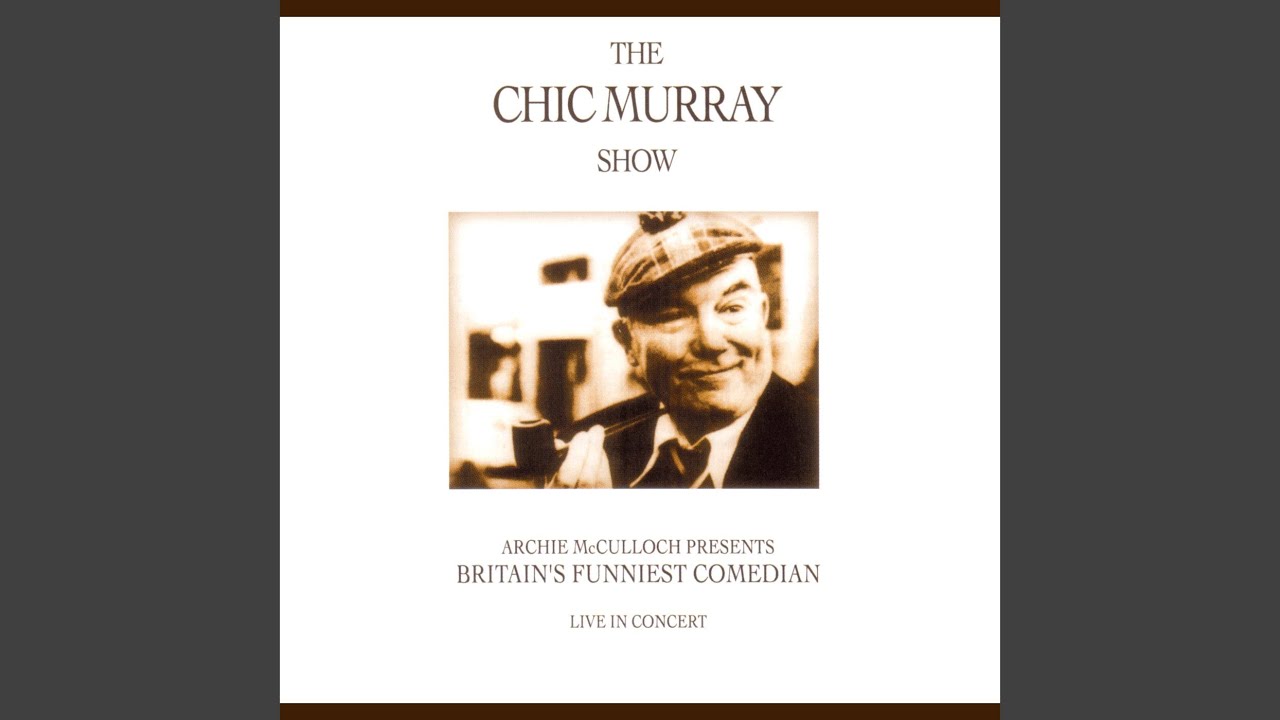 Chic Murray with Archie McCulloch - YouTube