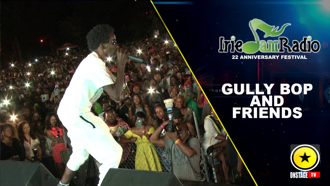 Gully Bop & Friends: Live @ IrieJam 22nd Anniversary - YouTube