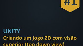 Unity | Criando um jogo 2D com visão superior (top down view) - YouTube