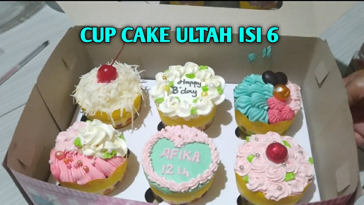 CUP CAKE ULANG TAHUN || CAKE ULTAH - YouTube
