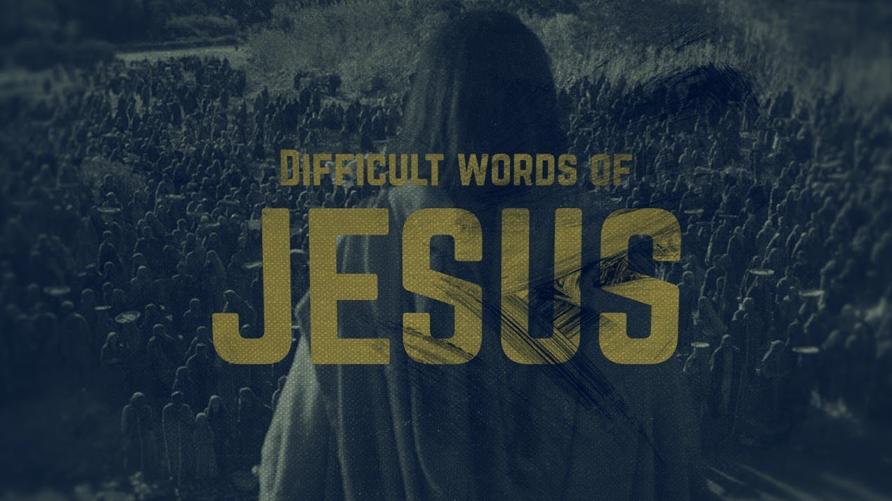 Difficult Words of Jesus - Sell Everything You Own - Wk. 5 - 10/8/23 ...