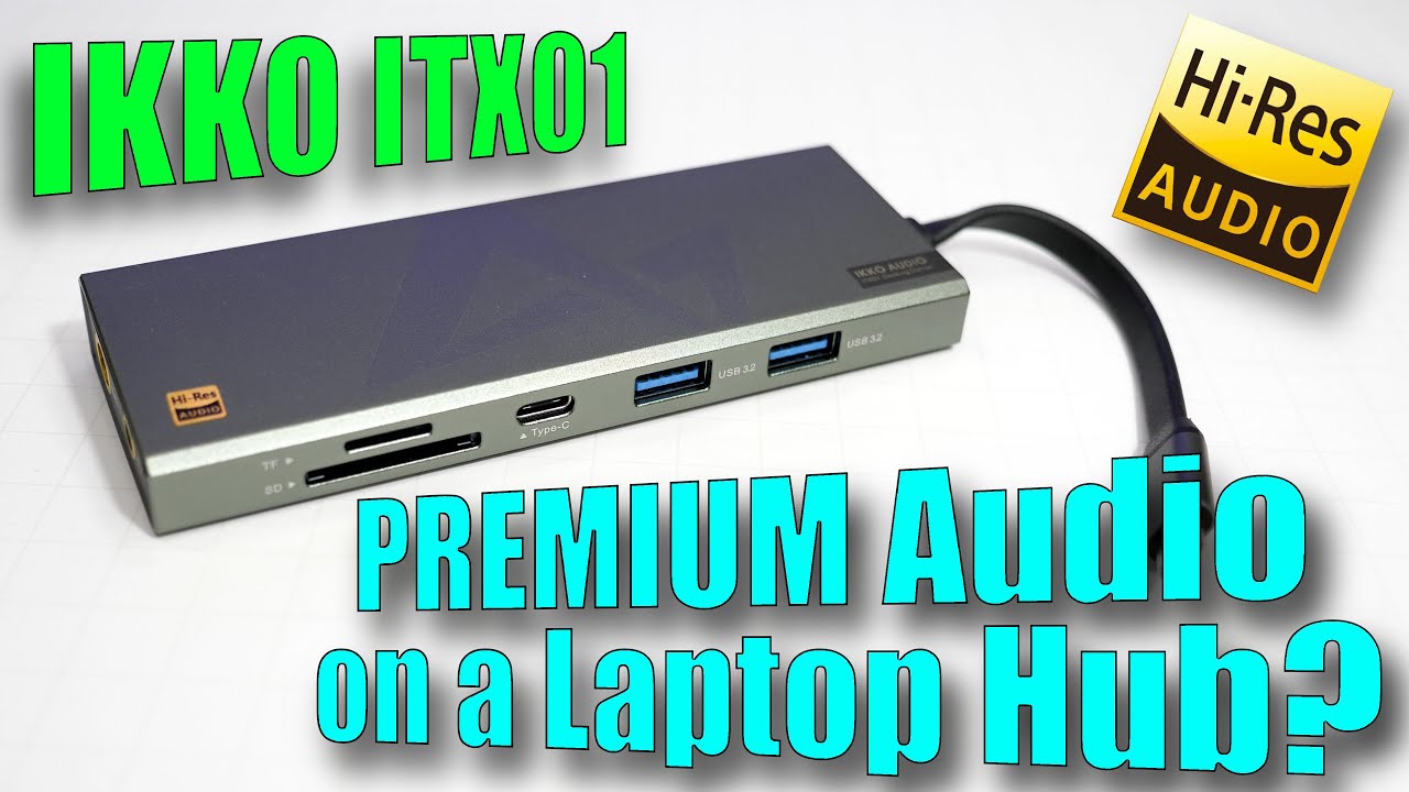 Ikko ITX01: A Laptop Hub with A HI-RES AUDIO DAC! - YouTube