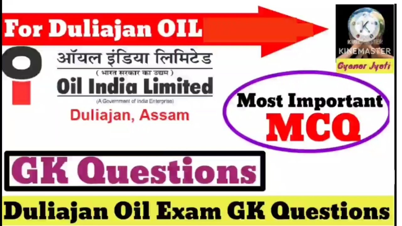 OIL India General Knowledge Questions || Duliajan Oil Exam Question ...