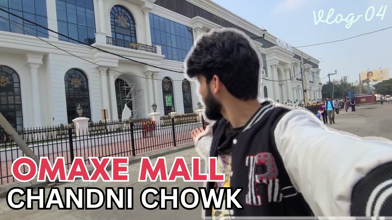 Exploring newly opened OMAXE MALL chandni chowk || is it WORTH to visit ...