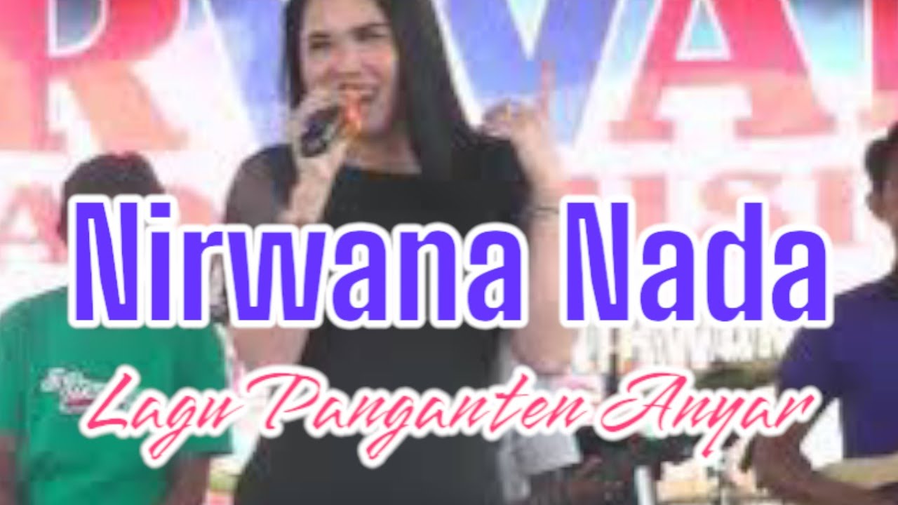 Lagu Panganten Anyar Nirwana Nada Karawang Acara Hajatan BP Suharja ...