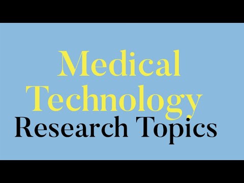 10 Medical Technology Research Topics You Need to Know - YouTube