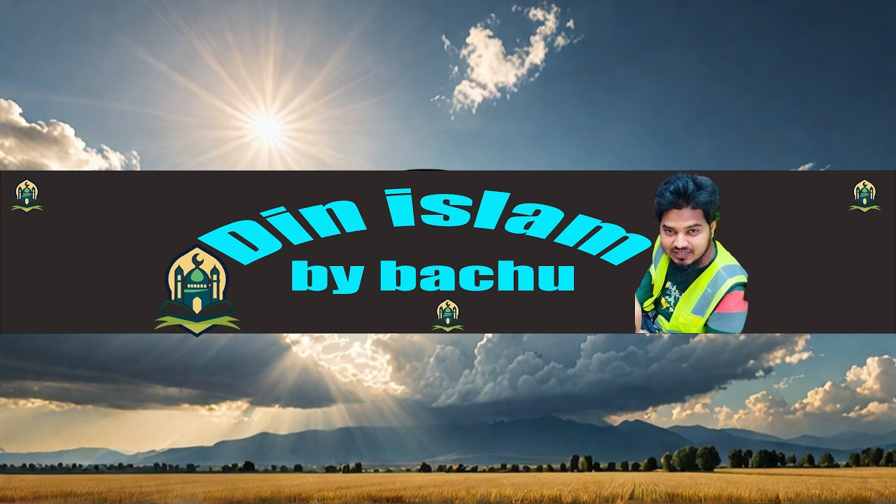 #dhin islam bachu, #dhin islam || #bachu, #bachumiah, #islambachu, # ...