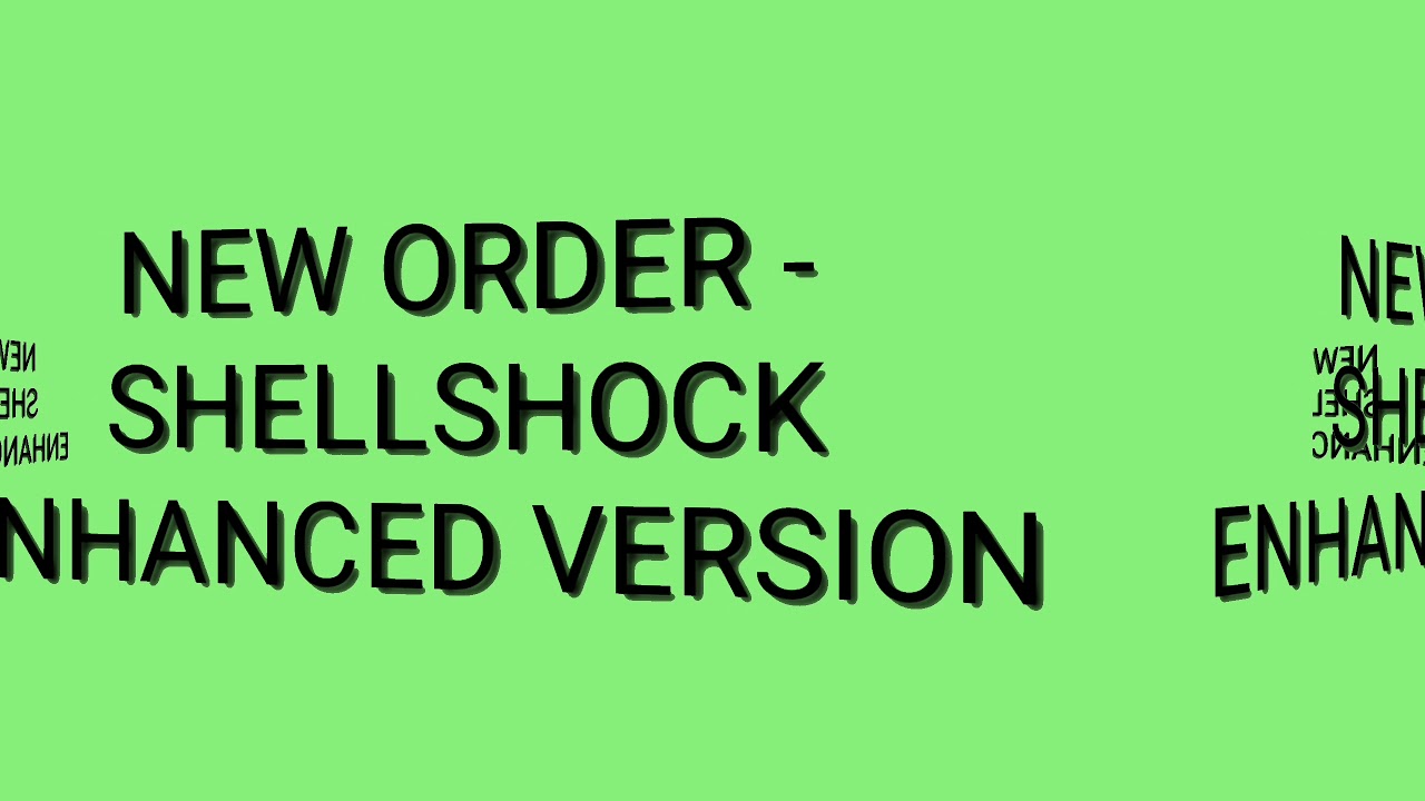 New order - shellshock (Enhanced version ) - YouTube
