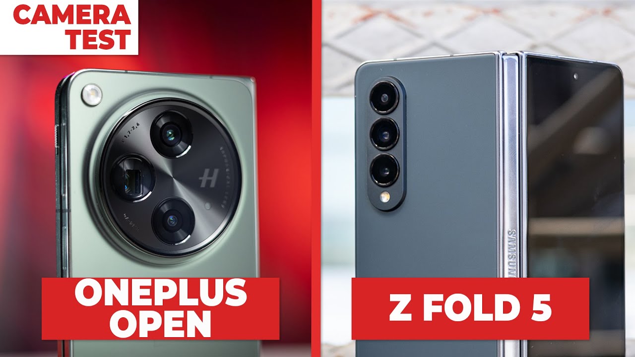 OnePlus Open vs Samsung Galaxy Z Fold 5: Camera Test, Video Quality ...