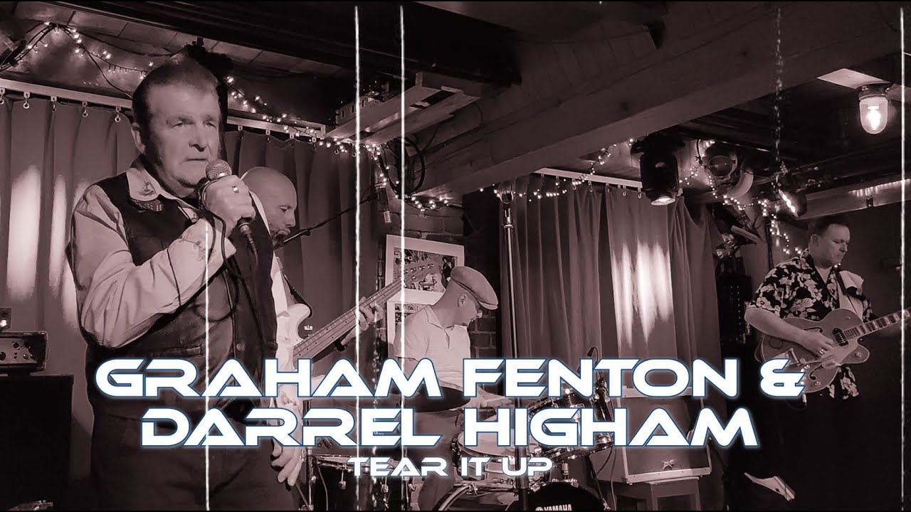 Graham Fenton with Darrel Higham & The Enforcers - Tear It Up (live in ...