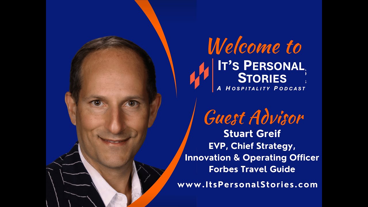 Stuart Greif, Executive Vice President, Forbes Travel Guide ...