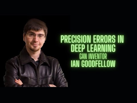 Handling Precision Errors in Deep Learning - Ian Goodfellow GAN ...