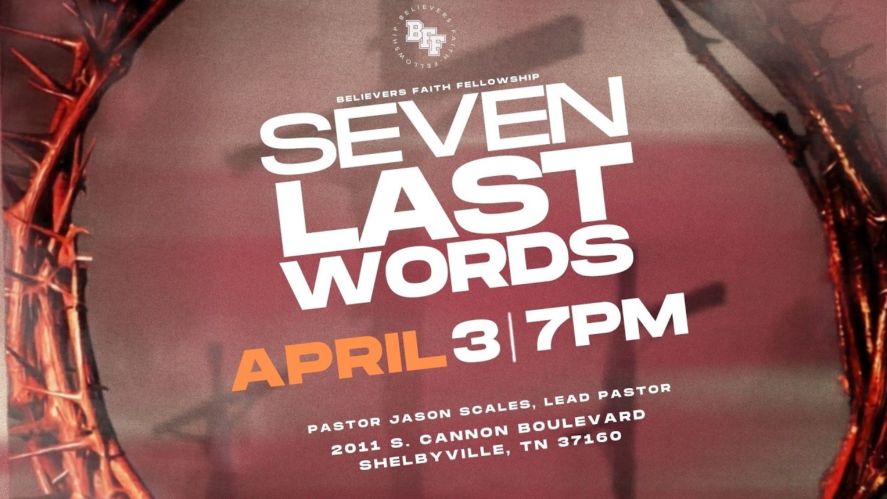 BFF Good Friday Service | Seven Last Words 2026 - YouTube