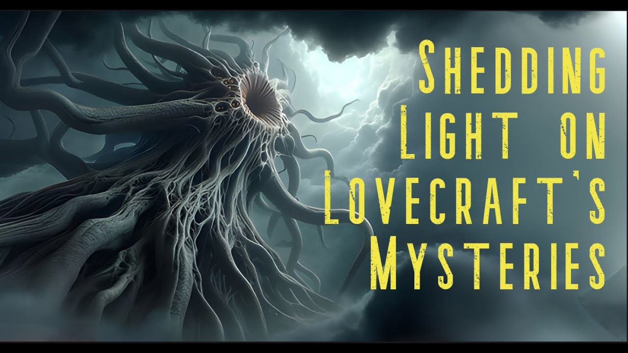 Revealing Lovecraft's Secrets: What no one tells you about Cosmic ...