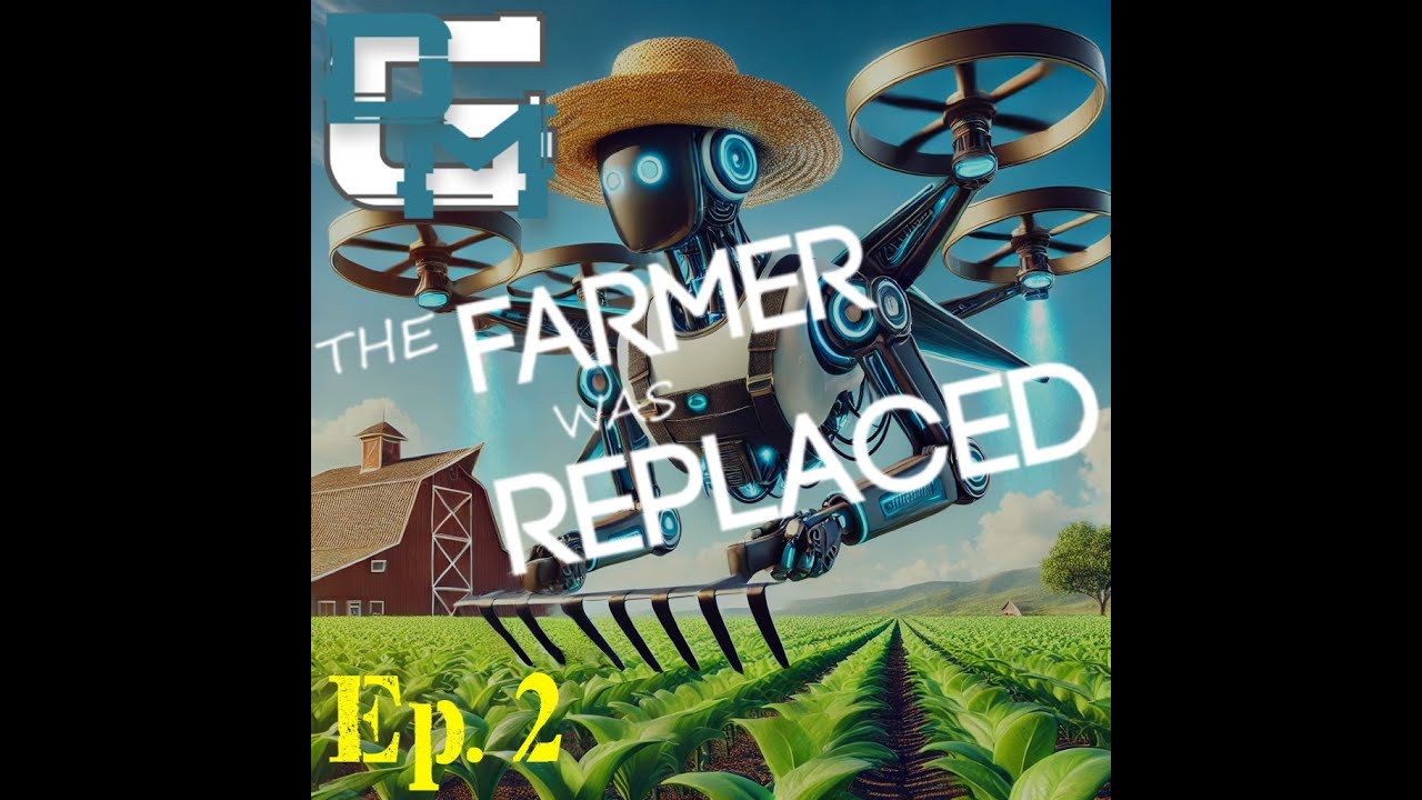 The Farmer Was Replaced: Ep.2 - Let's Move - YouTube