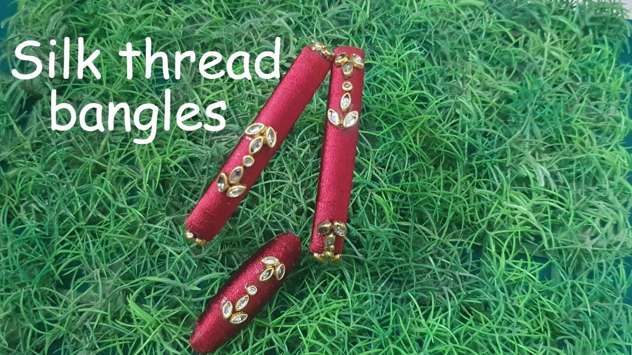Silk Thread Bangle |How to make silk thread bangle at home | Silk ...
