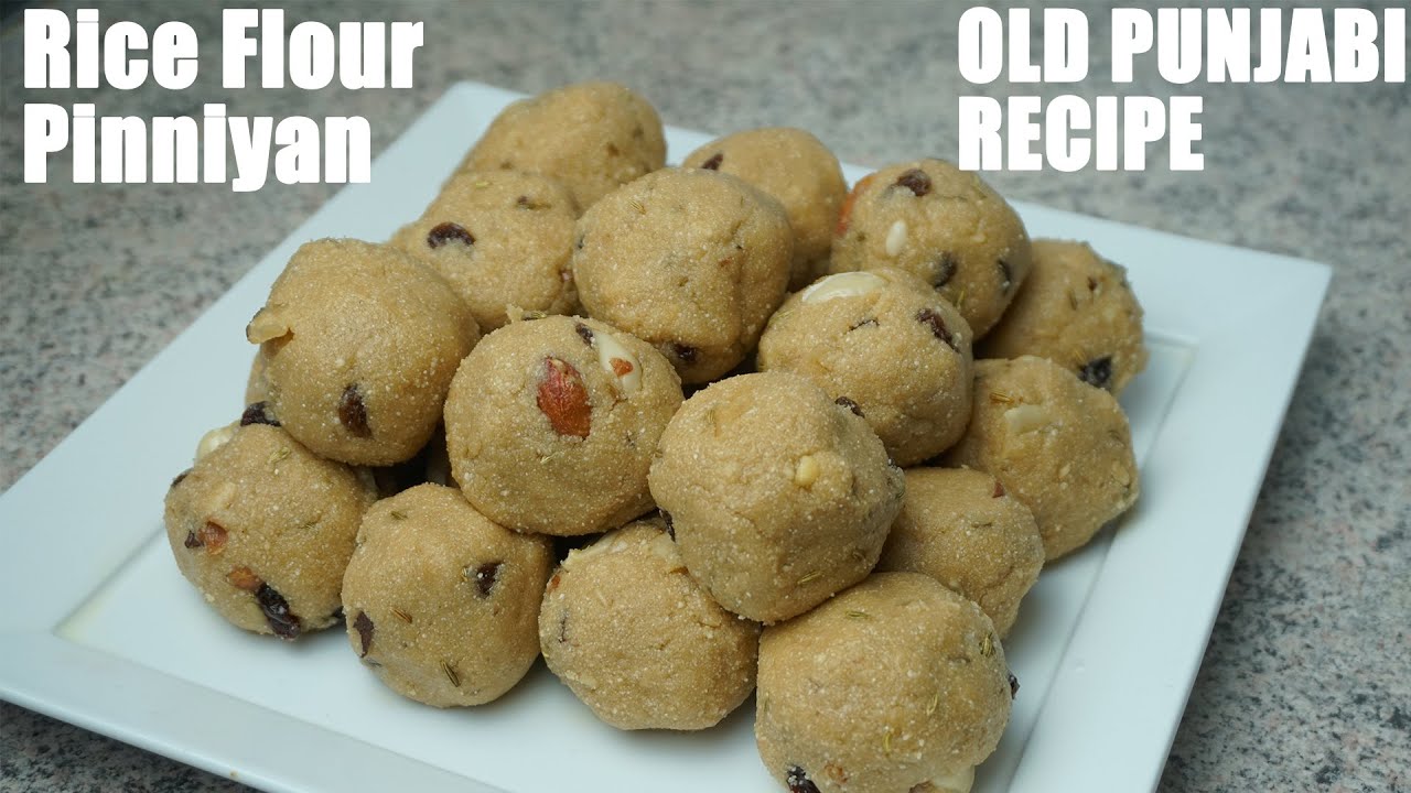 Rice Flour Pinniyan - Rice Laddo - Rice Pinni Recipe - Punjabi Winter ...