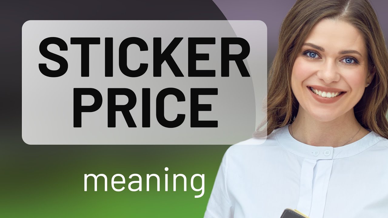 Understanding "Sticker Price": Simplified for English Learners - YouTube