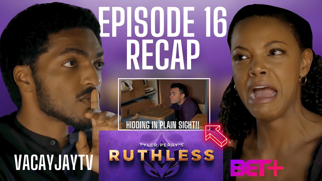 TYLER PERRY’S RUTHLESS SEASON 4 EPISODE 16 RECAP!! - YouTube