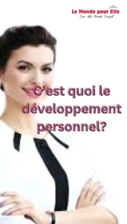 C'est quoi le développement personnel?#motivation # ... C'est quoi le développement personnel?#motivation # ...