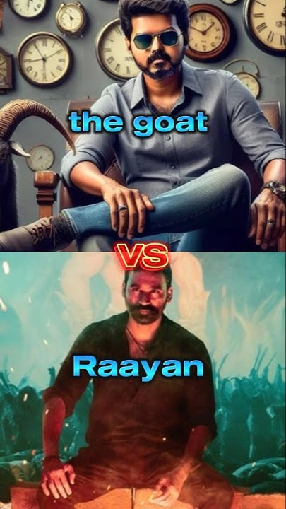 the goat vs raayan comparison with raayan song #thalapathyvijay #dhanush - YouTube