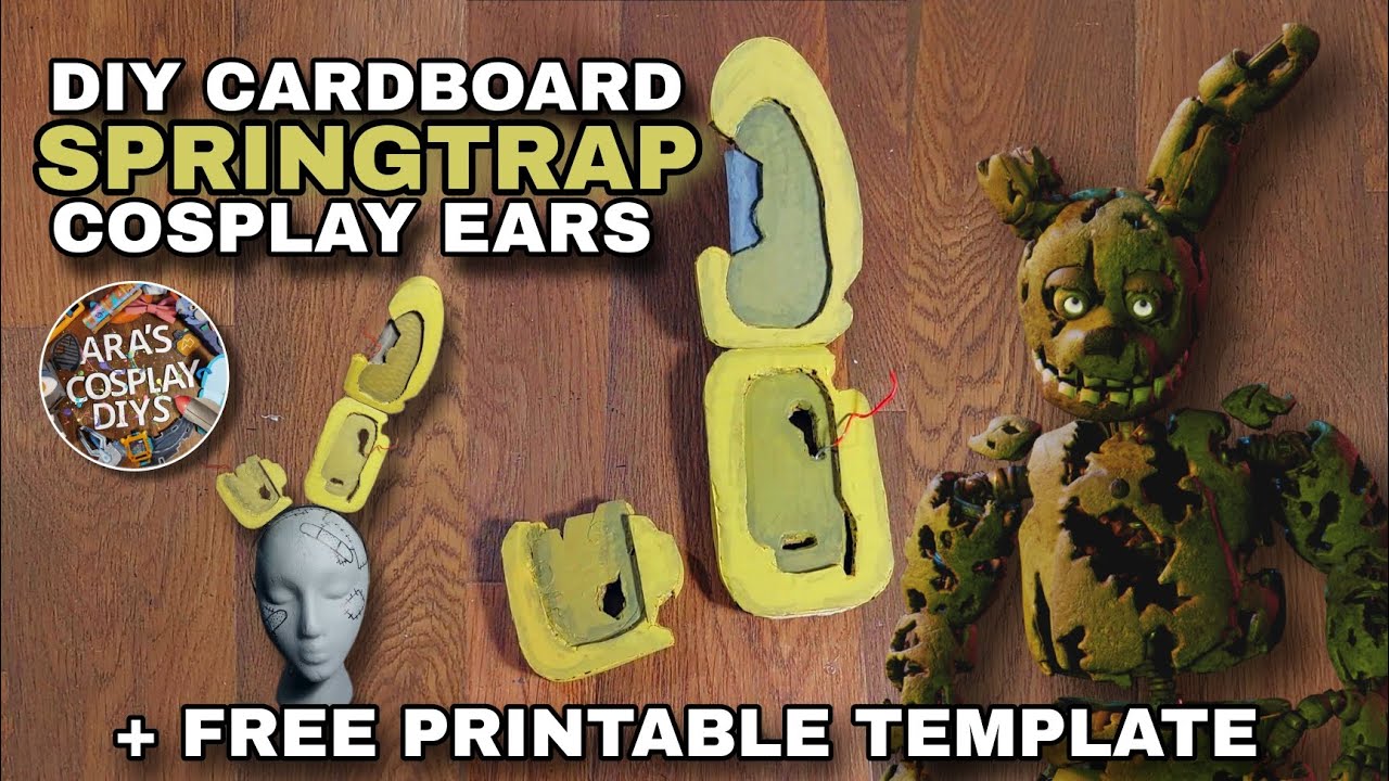 CARDBOARD SPRINGTRAP COSPLAY EARS with PRINTABLE TEMPLATE! | Bonus ...