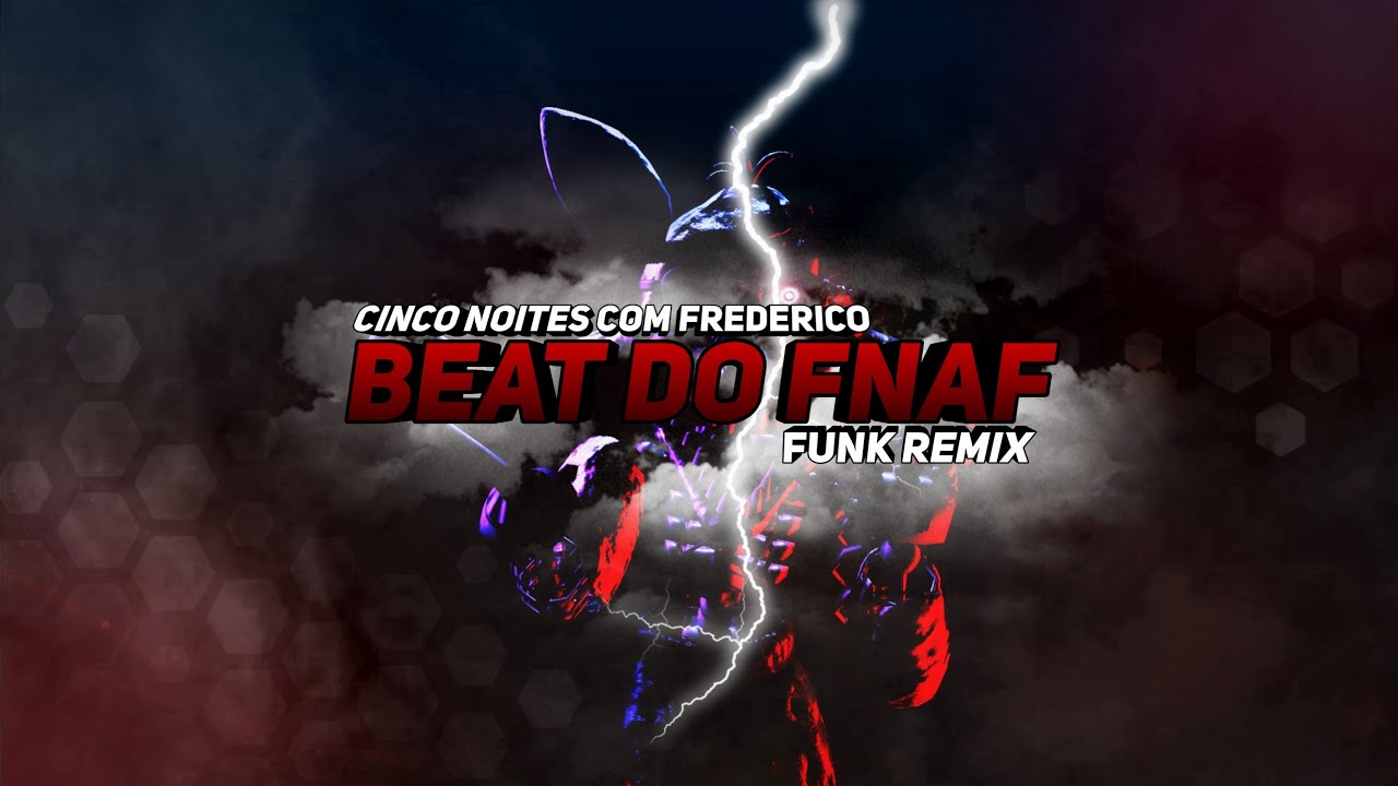 BEAT DO FNAF 🐻 - Five Night At Freddys (FUNK REMIX) Prod By ...