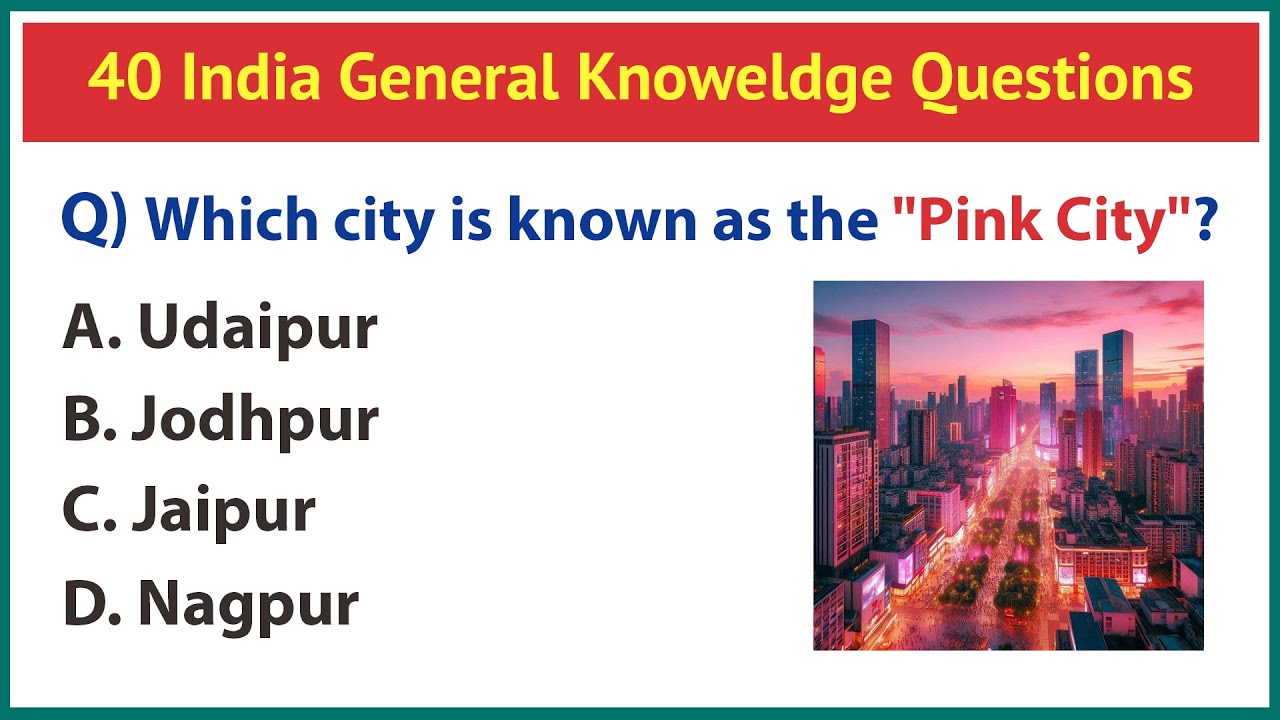 40 India General Knowledge Questions | India GK Quiz | Very Important ...