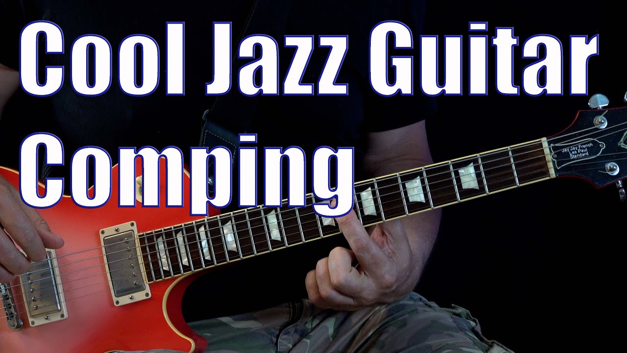 Cool Jazz Guitar Comping - YouTube