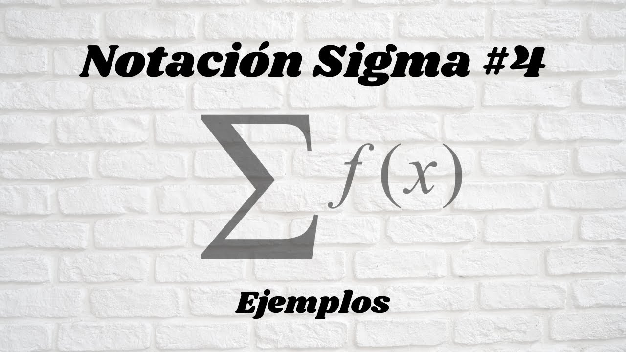 NOTACIÓN SIGMA #4 - Ejemplos - YouTube