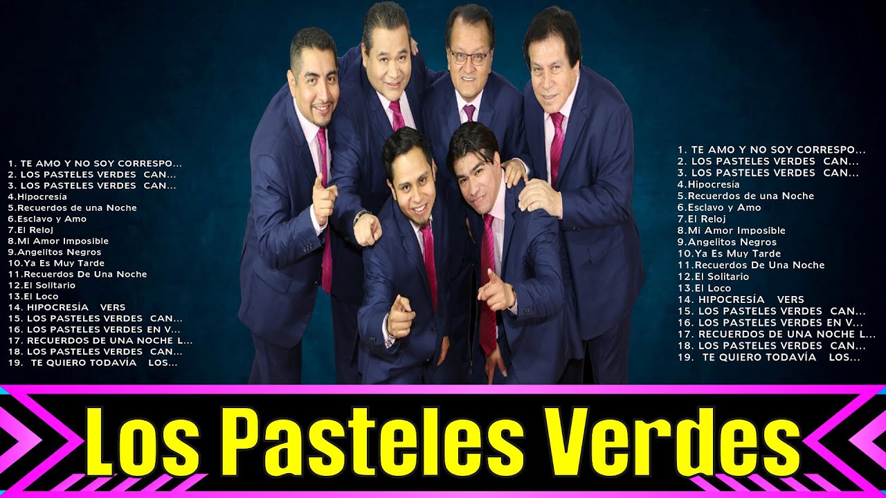 Las mejores canciones del álbum completo de Los Pasteles Verdes 2024 ...