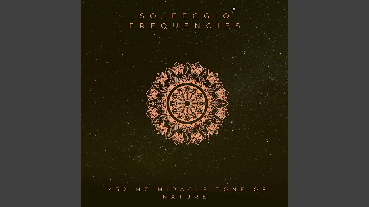432 Hz Sacred Solfeggio Healing Tones - YouTube