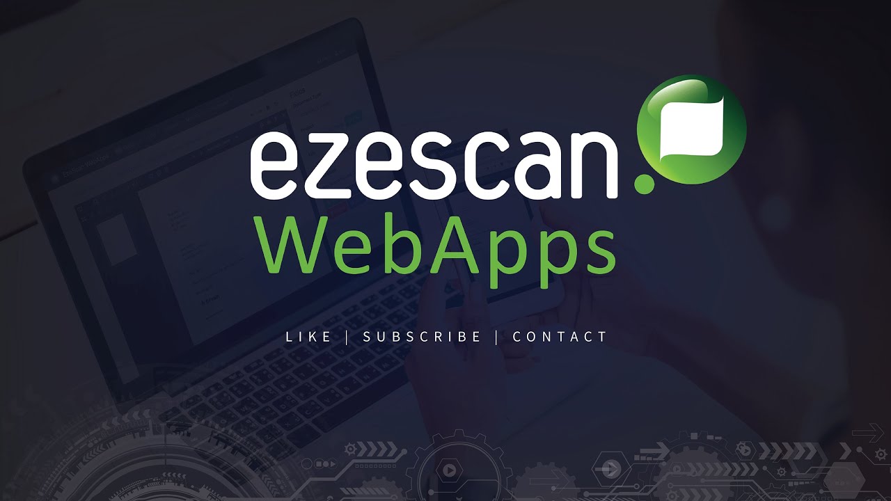 EzeScan WebApps - Powerful Business Process Automation Web Applications ...
