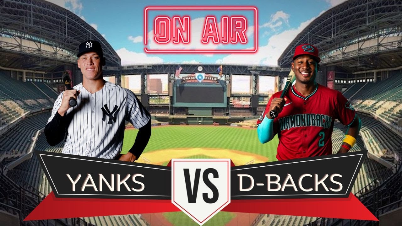 New York Yankees vs Arizona Diamondbacks | Live Play by Play and ...