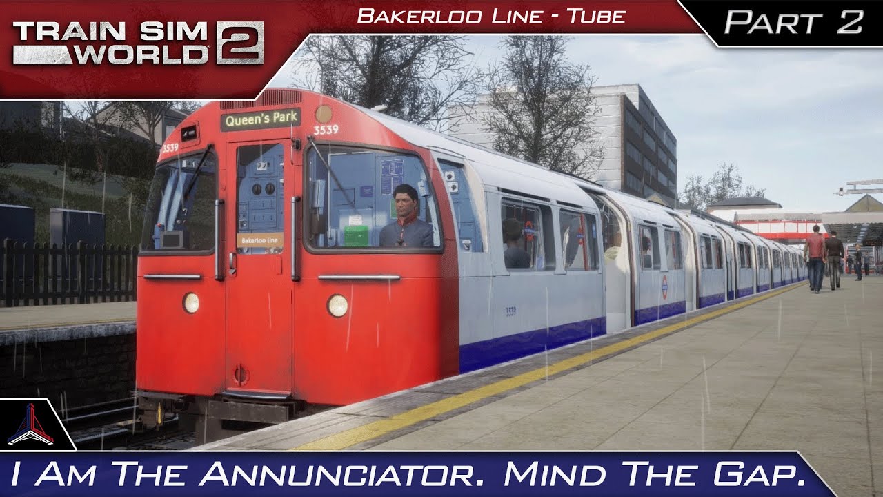 Train Sim World 2 | Bakerloo Line - London Underground | I Am The ...