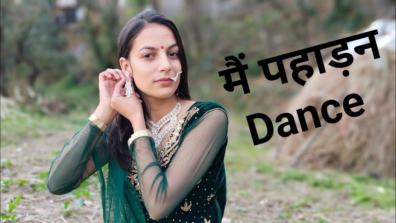 Mai Pahadan Latest dance by Sheetal Thakur | Pahadi Girl | Shimla Vali ...