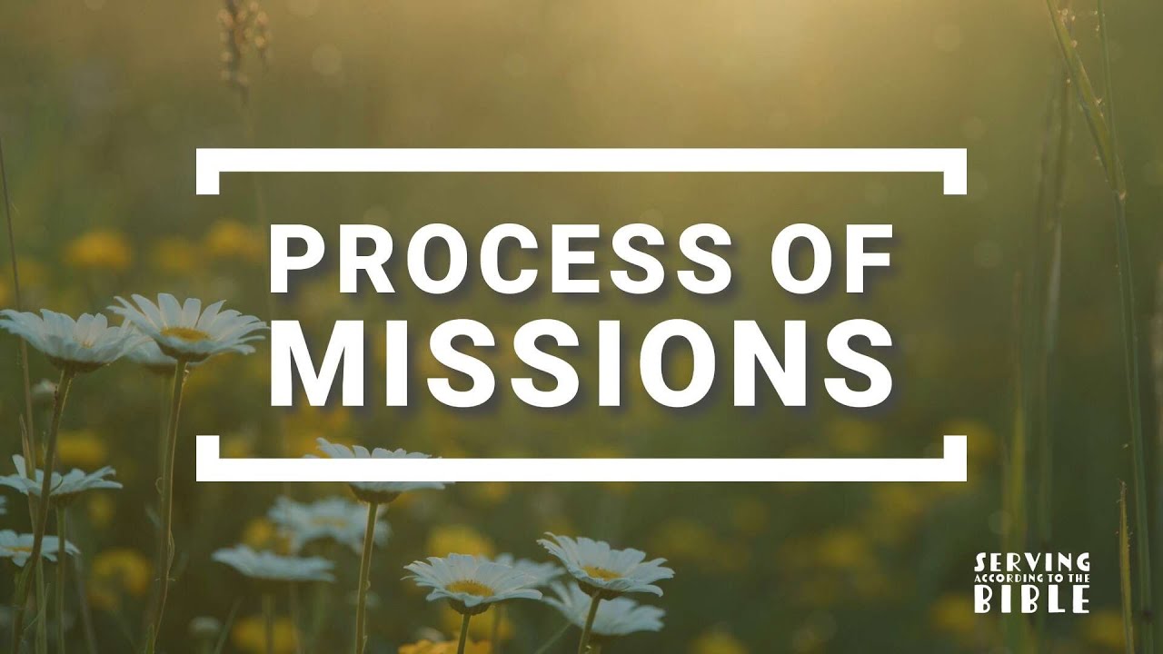 Process Of Missions - YouTube