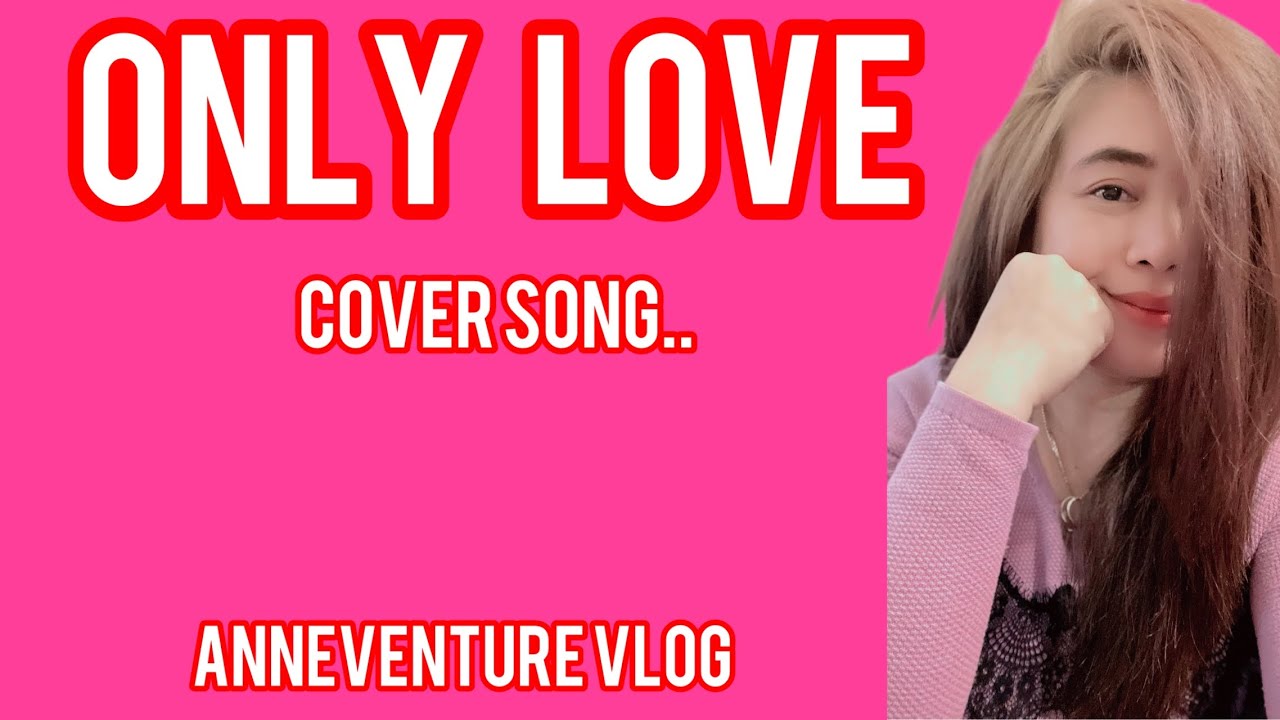 ONLY LOVE COVER SONG BY TRADEMARK - YouTube