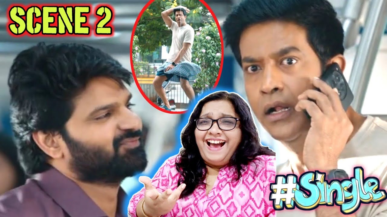 #Single | Single movie Scene 2 Reaction | Sree Vishnu, Vennela Kishore ...