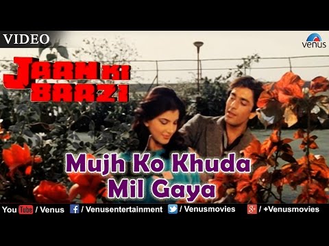 Mujh Ko Khuda Mil Gaya (Jaan Ki Baazi)