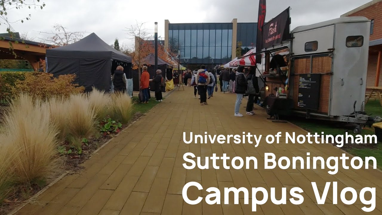 University of Nottingham Sutton Bonington Campus Vlog - Farmers' Market ...