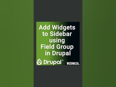 Add Widgets to Sidebar using Field Group in Drupal - YouTube
