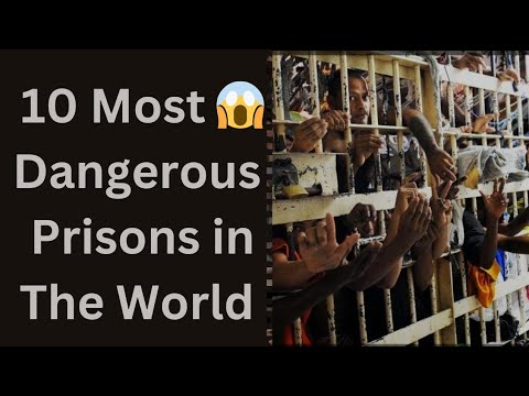 10 Most Dangerous Prisons In The World. - YouTube
