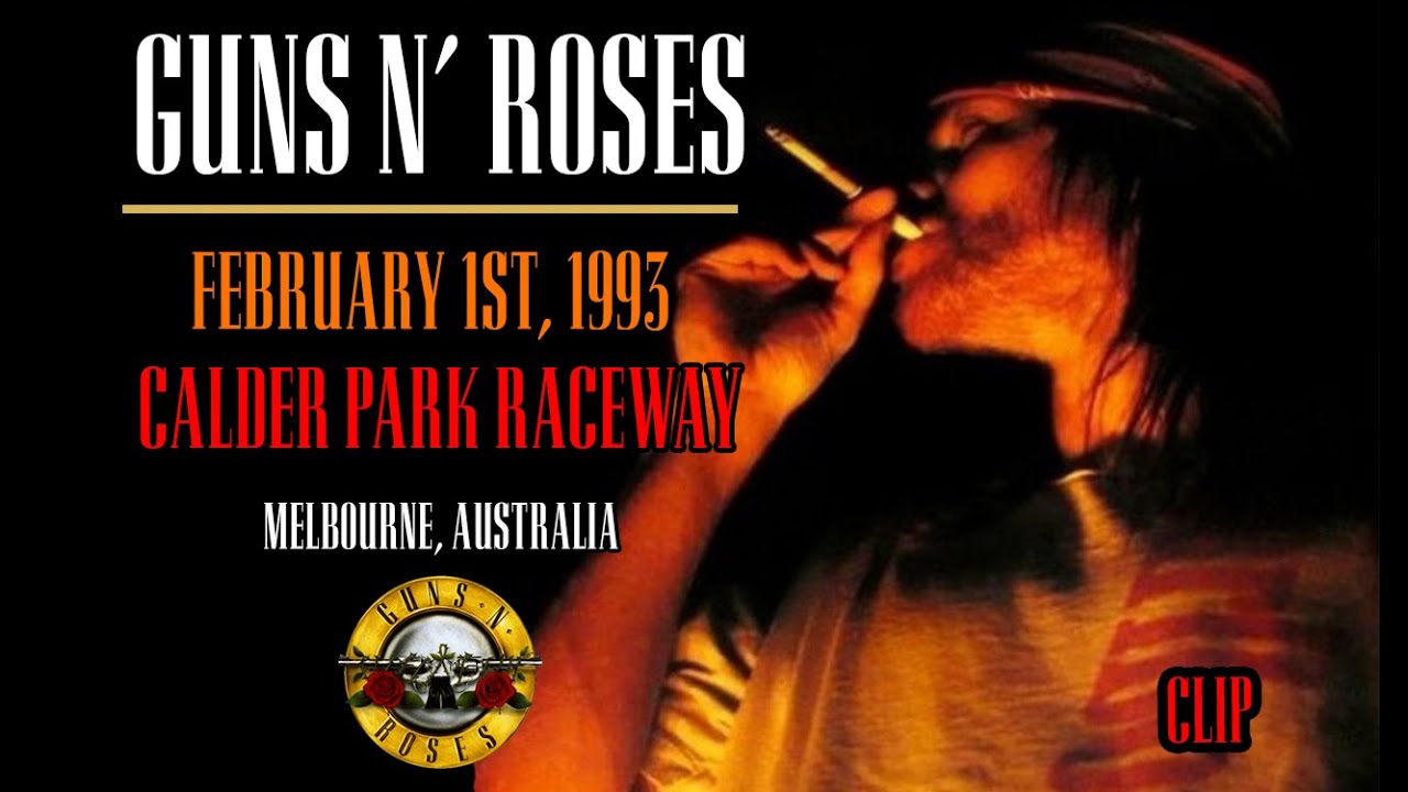 Guns N' Roses - February 1st, 1993 - Calder Park Raceway, Melbourne ...