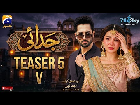 Judaayi | Teaser 5 | Danish Taimoor | Hania Amir | Har Pal Geo 