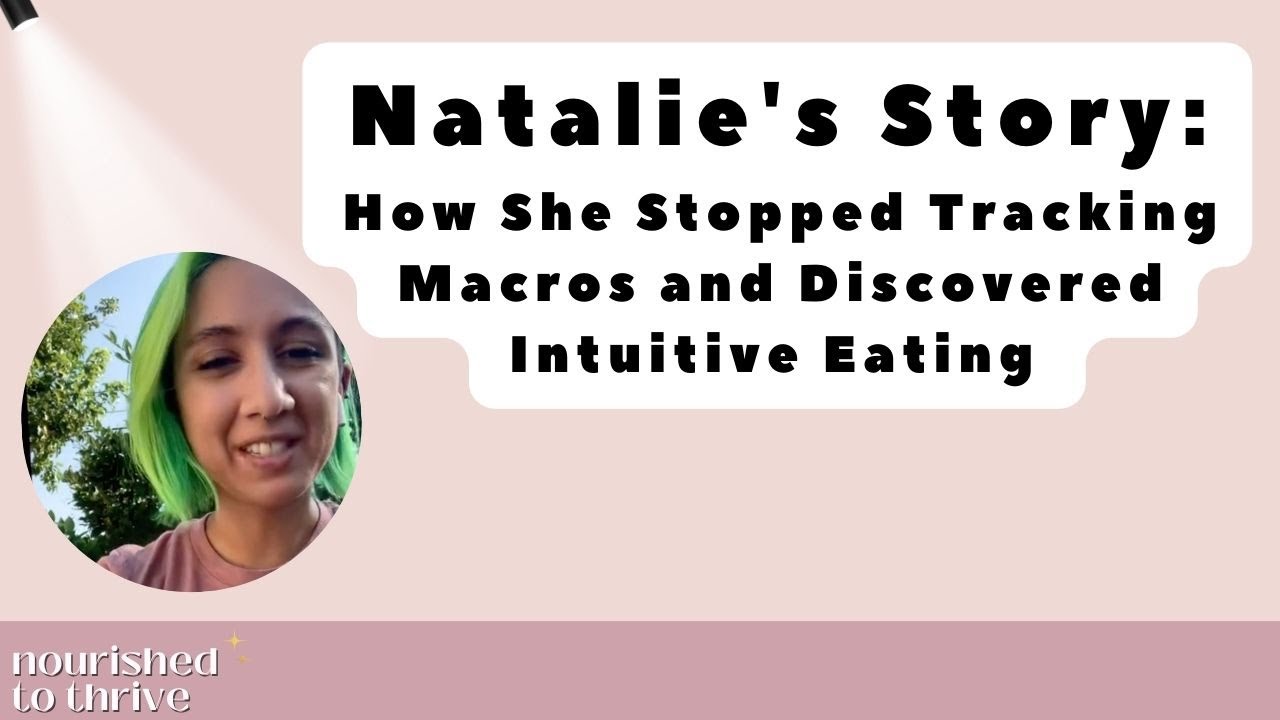 How Natalie Stopped Tracking and Achieved Food Freedom - YouTube