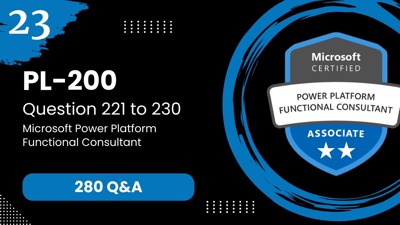 PL 200 Exam Q&A #23 - Microsoft Power Platform Functional Consultant ...