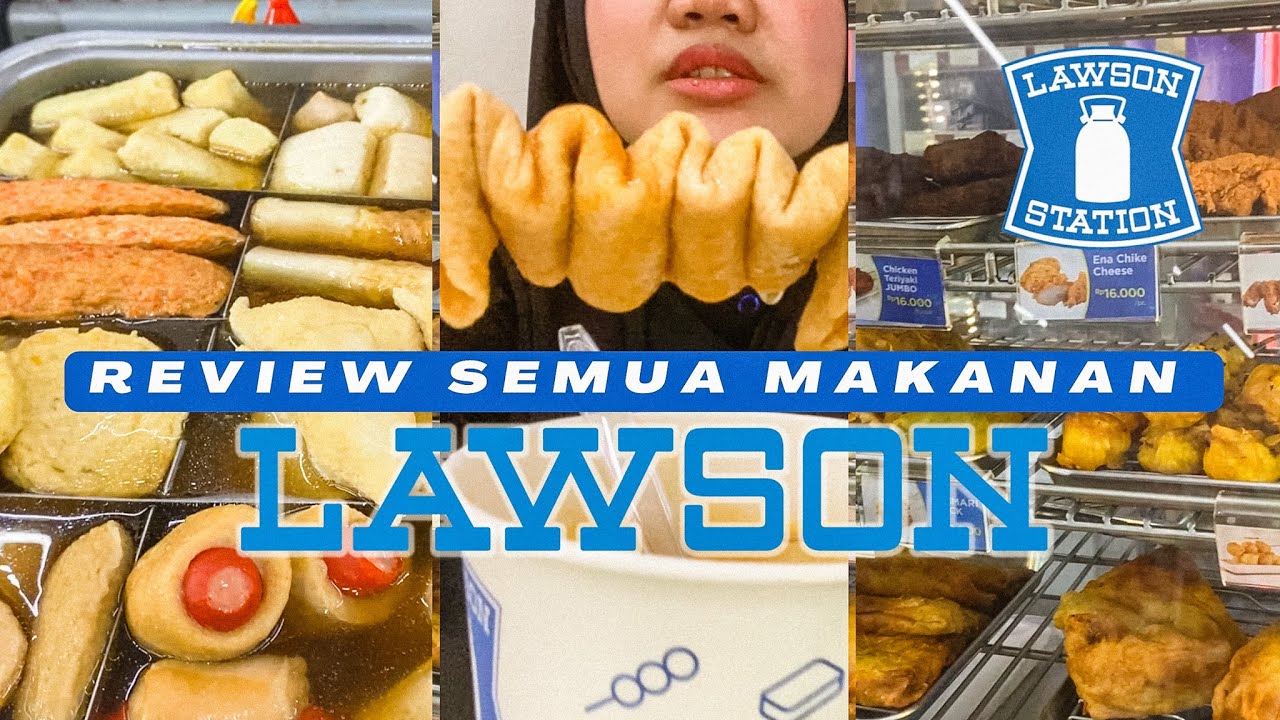 Makan Apa Saja Di LAWSON? Review Lengkap! - YouTube