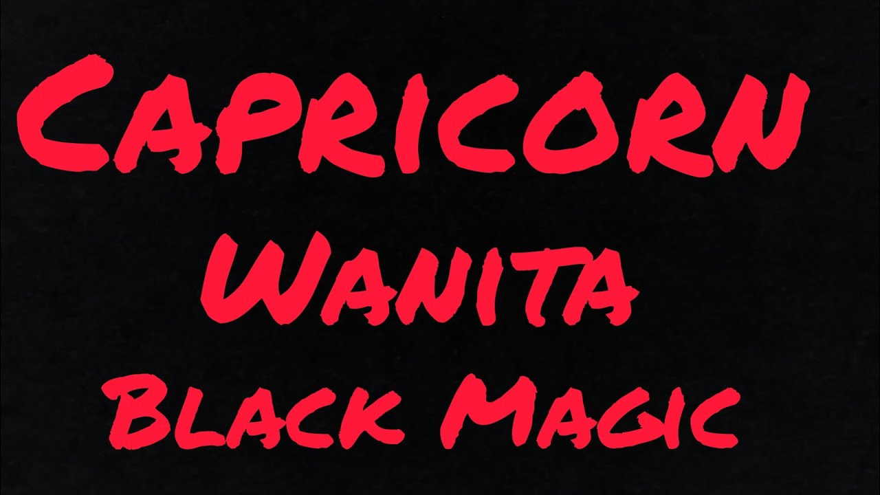 Capricorn Black Magic ♑ ~ SESUATU SOSOK JAHAT ANEH MENGGANGGU SEHARI-HARI WANITA INI‼️#tarot # ...